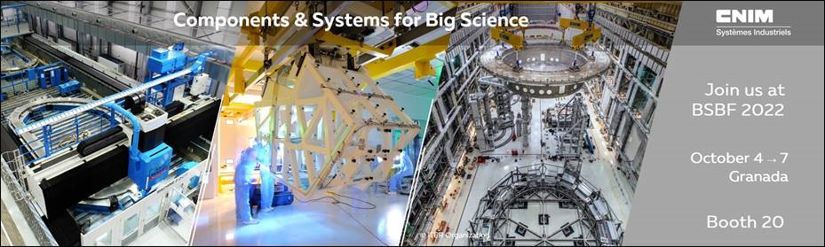 CNIM Systèmes Industriels participe au salon BSBF 2022 - 4-7 octobre 2022 - Grenade (Espagne ...